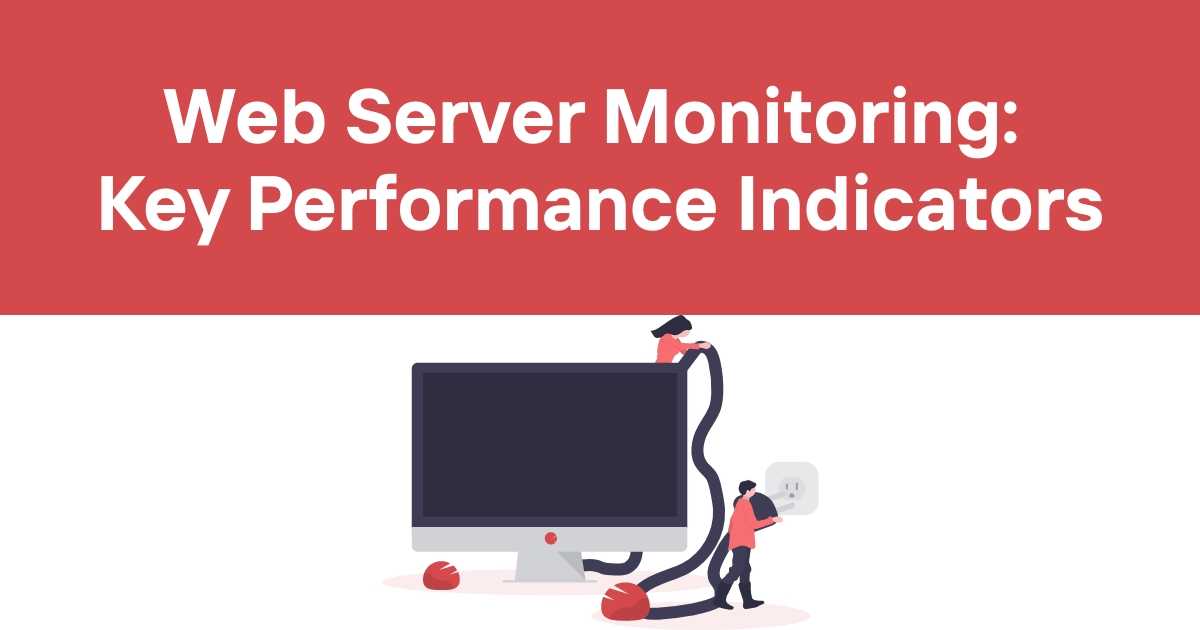 Odown Blog | Web Server Monitoring: Key Performance Indicators