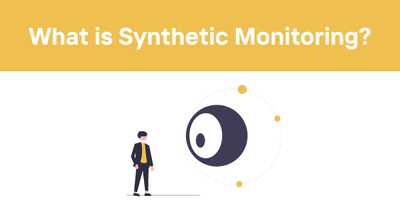 Odown Blog | What is Synthetic Monitoring? A Detailed Guide for Developers