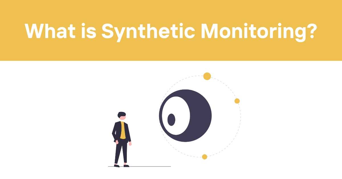 Odown Blog | What is Synthetic Monitoring? A Detailed Guide for Developers