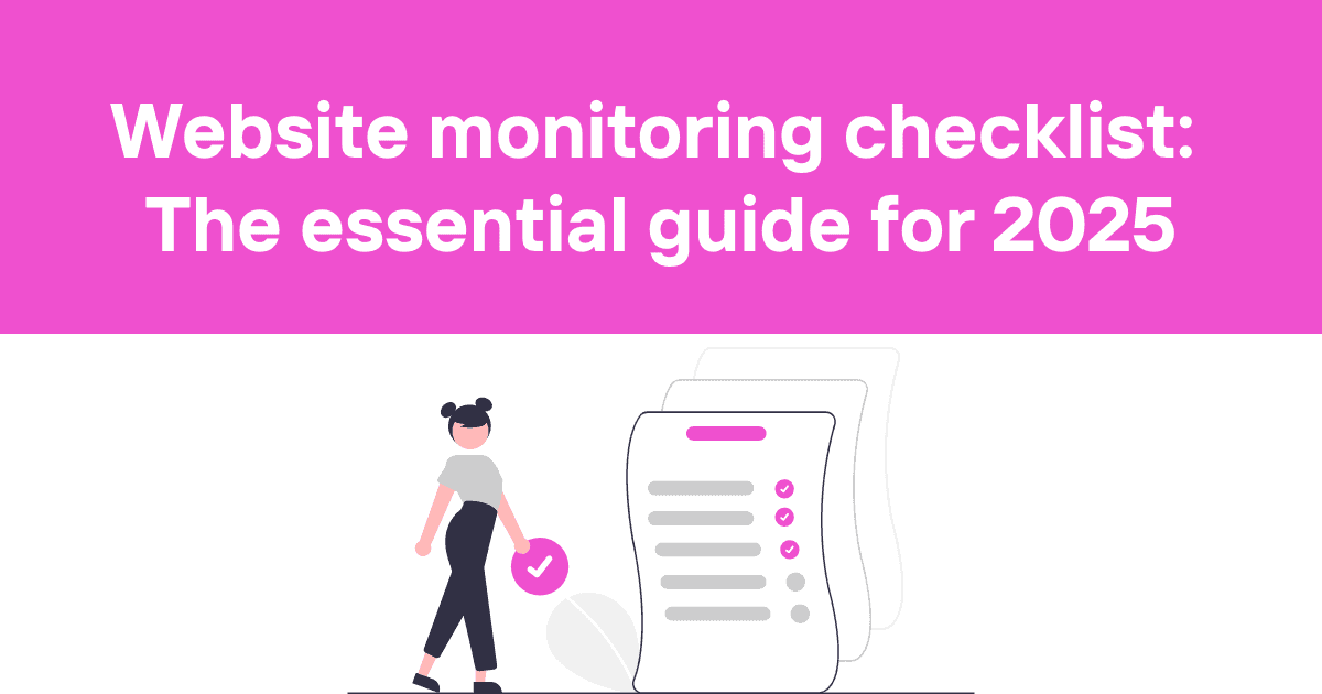 Odown Blog | Website monitoring checklist: The essential guide for 2025