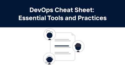 Odown Blog | DevOps Cheat Sheet: Essential Tools and Practices