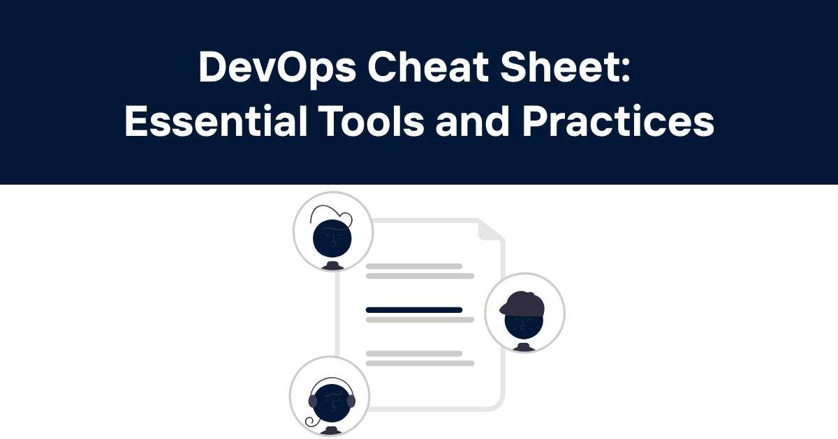 Odown Blog | DevOps Cheat Sheet: Essential Tools and Practices