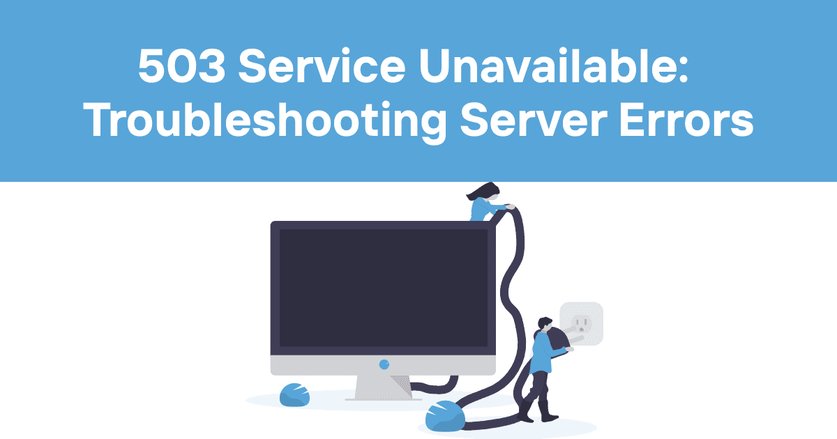 Odown Blog | 503 Service Unavailable: Troubleshooting Server Errors