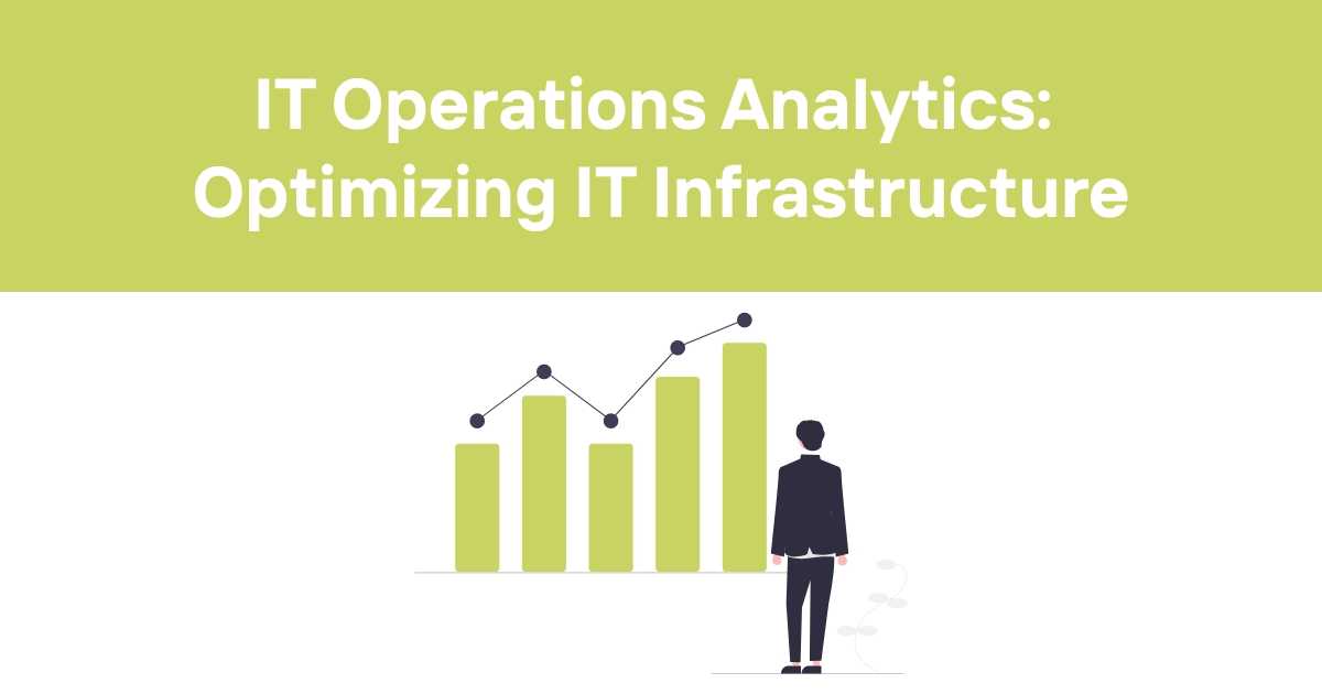 Odown Blog | IT Operations Analytics: Optimizing IT Infrastructure