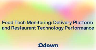 Odown Blog | Food Tech Monitoring: Delivery Platform and Restaurant ...