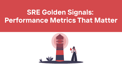 Odown Blog | SRE Golden Signals: Performance Metrics That Matter