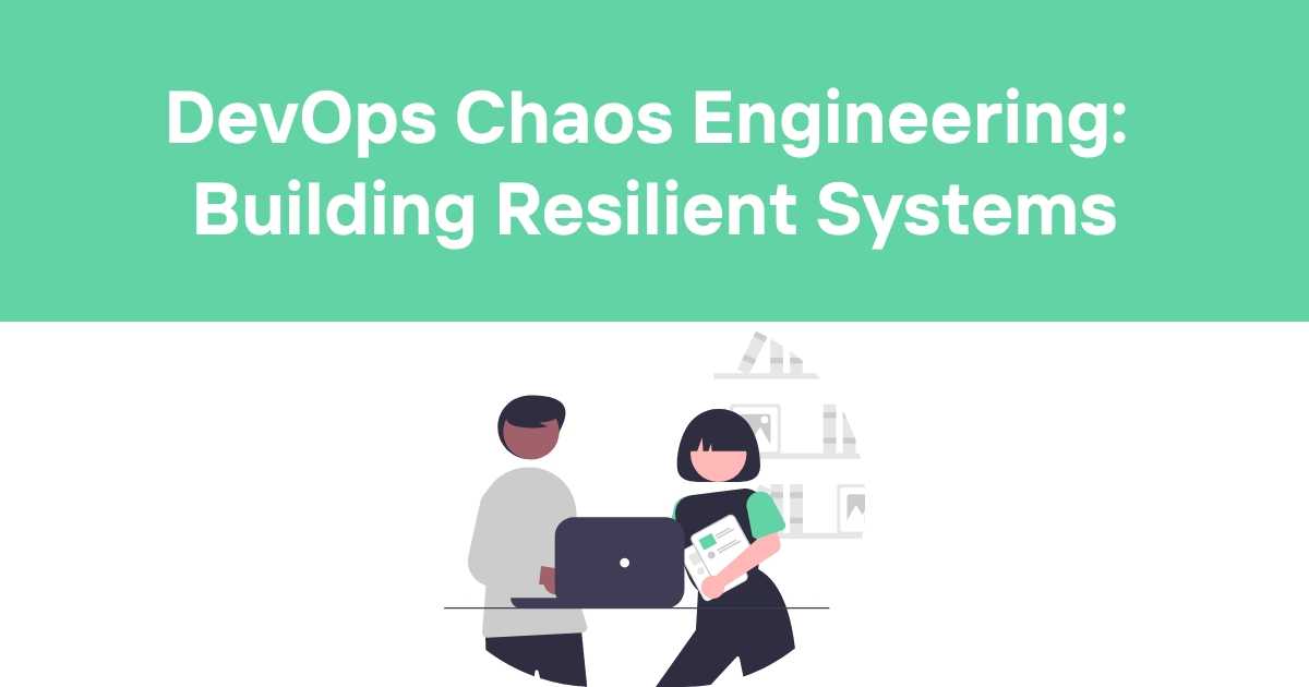 Odown Blog | DevOps Chaos Engineering: Building Resilient Systems