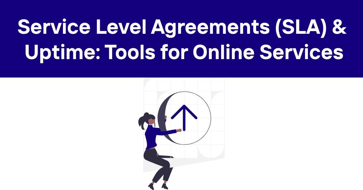 Odown Blog | Service Level Agreements (SLA) & Uptime: Tools for Online ...