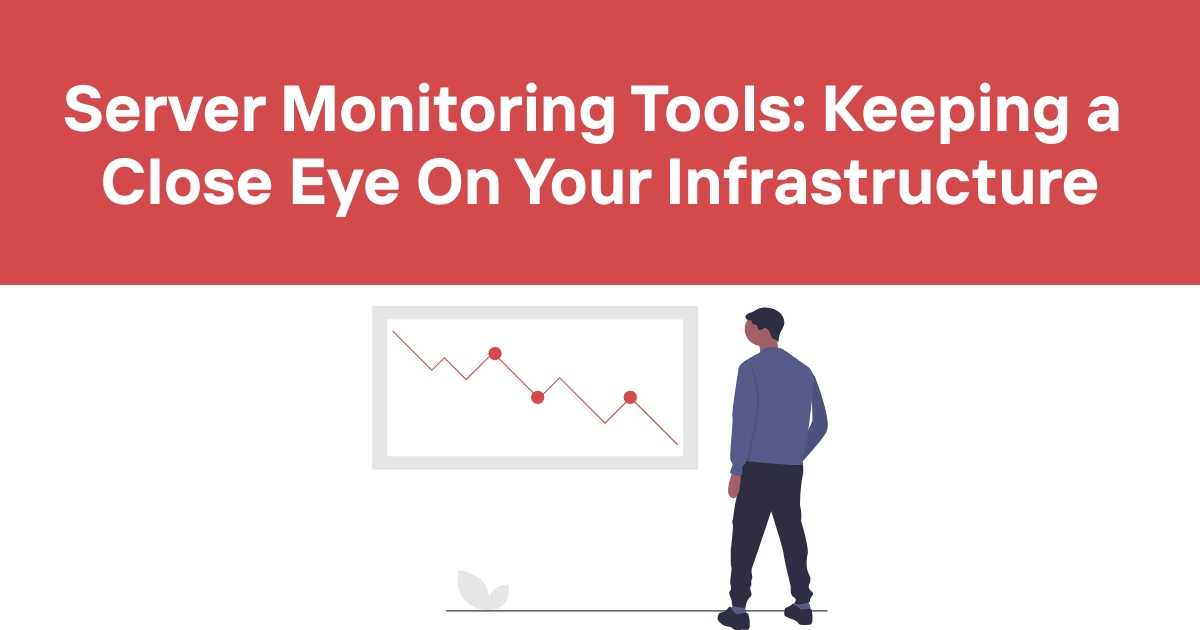 Odown Blog Server Monitoring Tools Keeping A Close Eye On Your Infrastructure