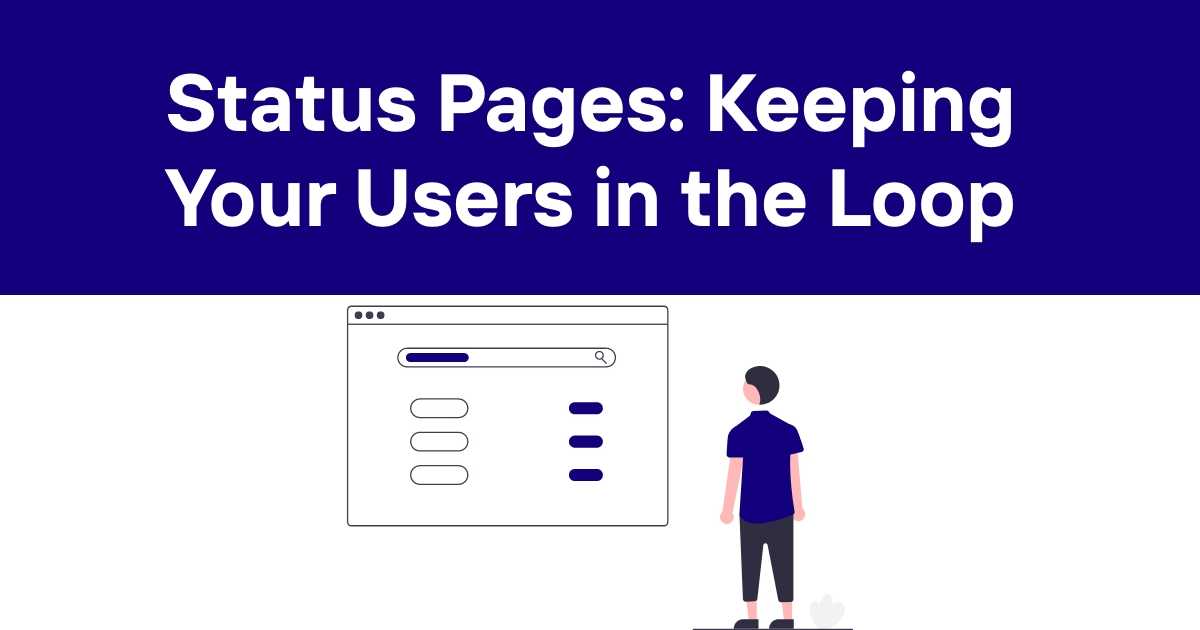 Odown Blog | Status Pages: Keeping Your Users in the Loop (Even When ...