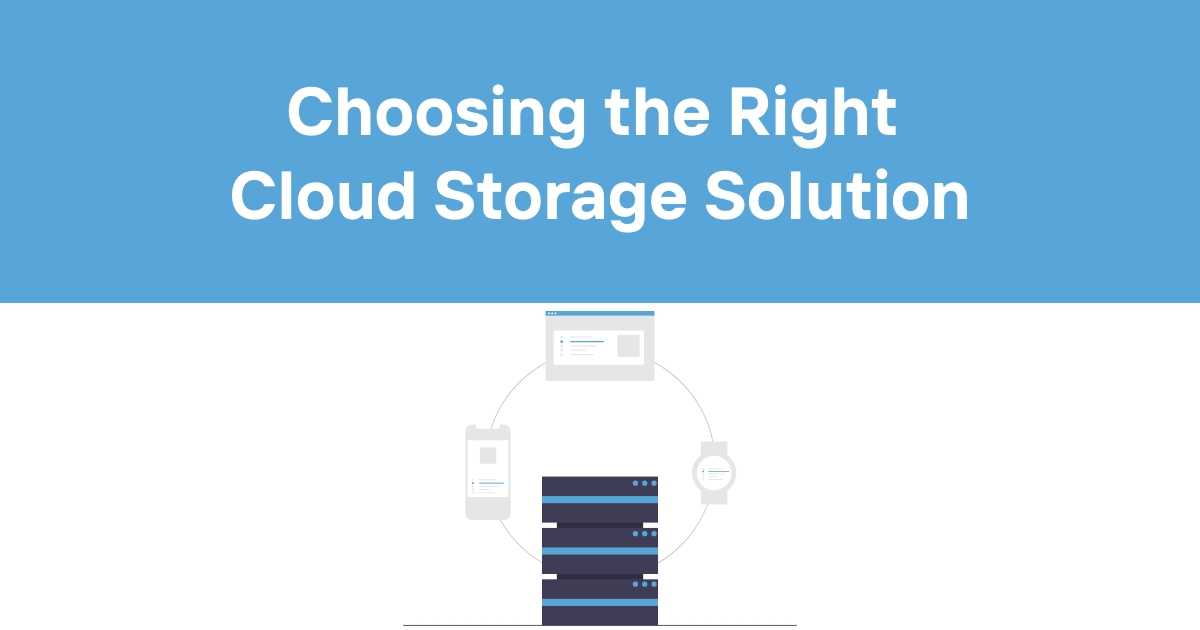 Odown Blog | Choosing the Right Cloud Storage Solution
